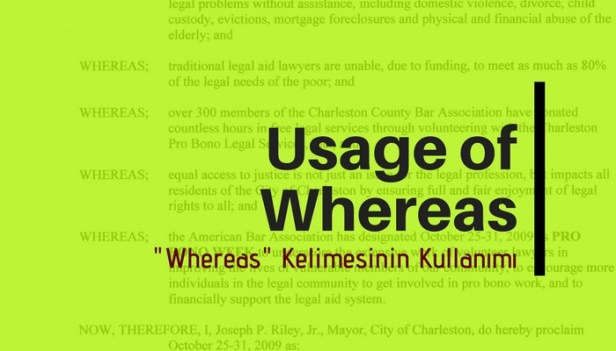 Whereas Kullanımı – Usage of Whereas – HUKUK İNGİLİZCESİ