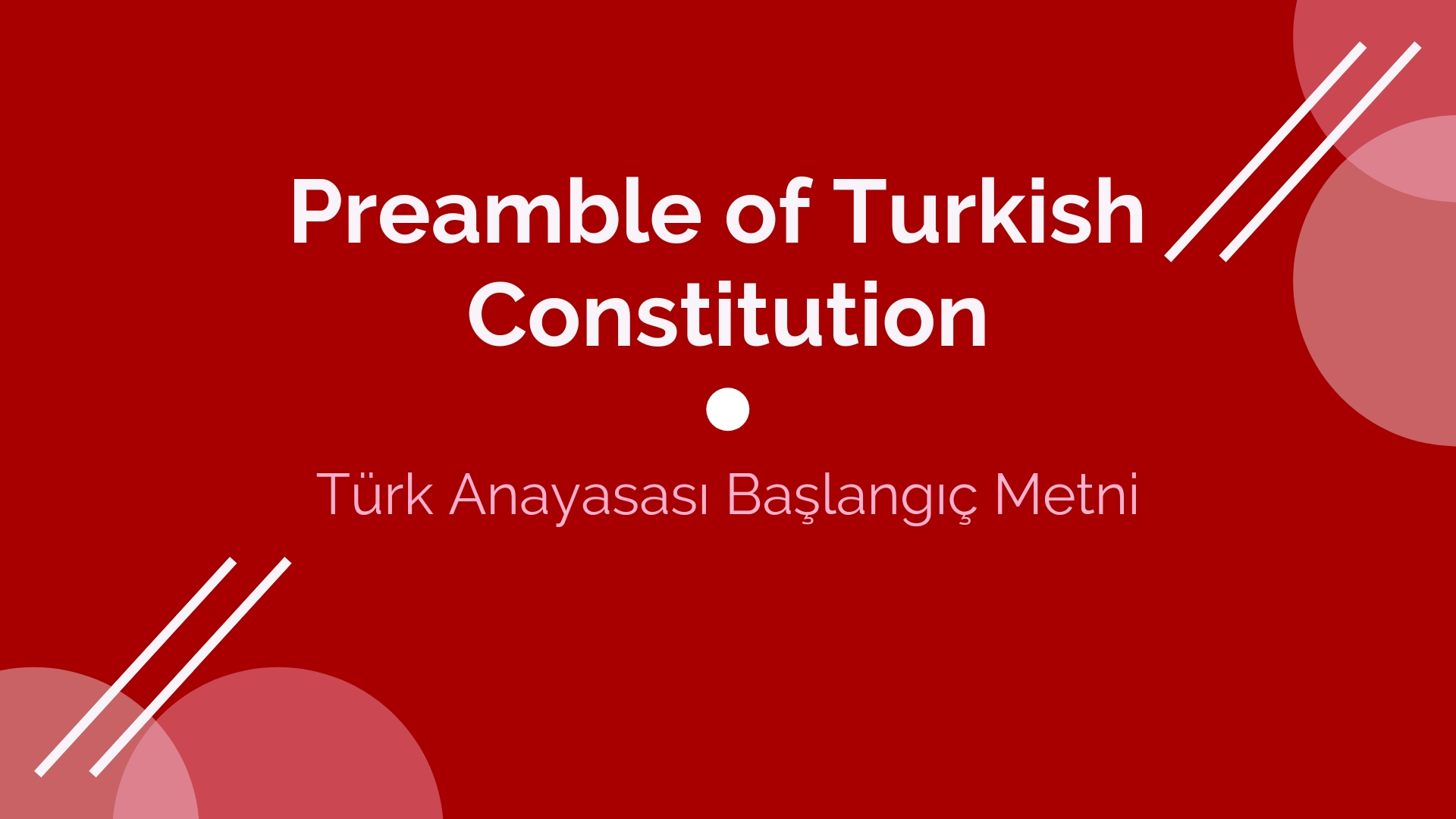 Preamble of Turkish Constitution – Türk Anayasası Başlangıç Metni ...